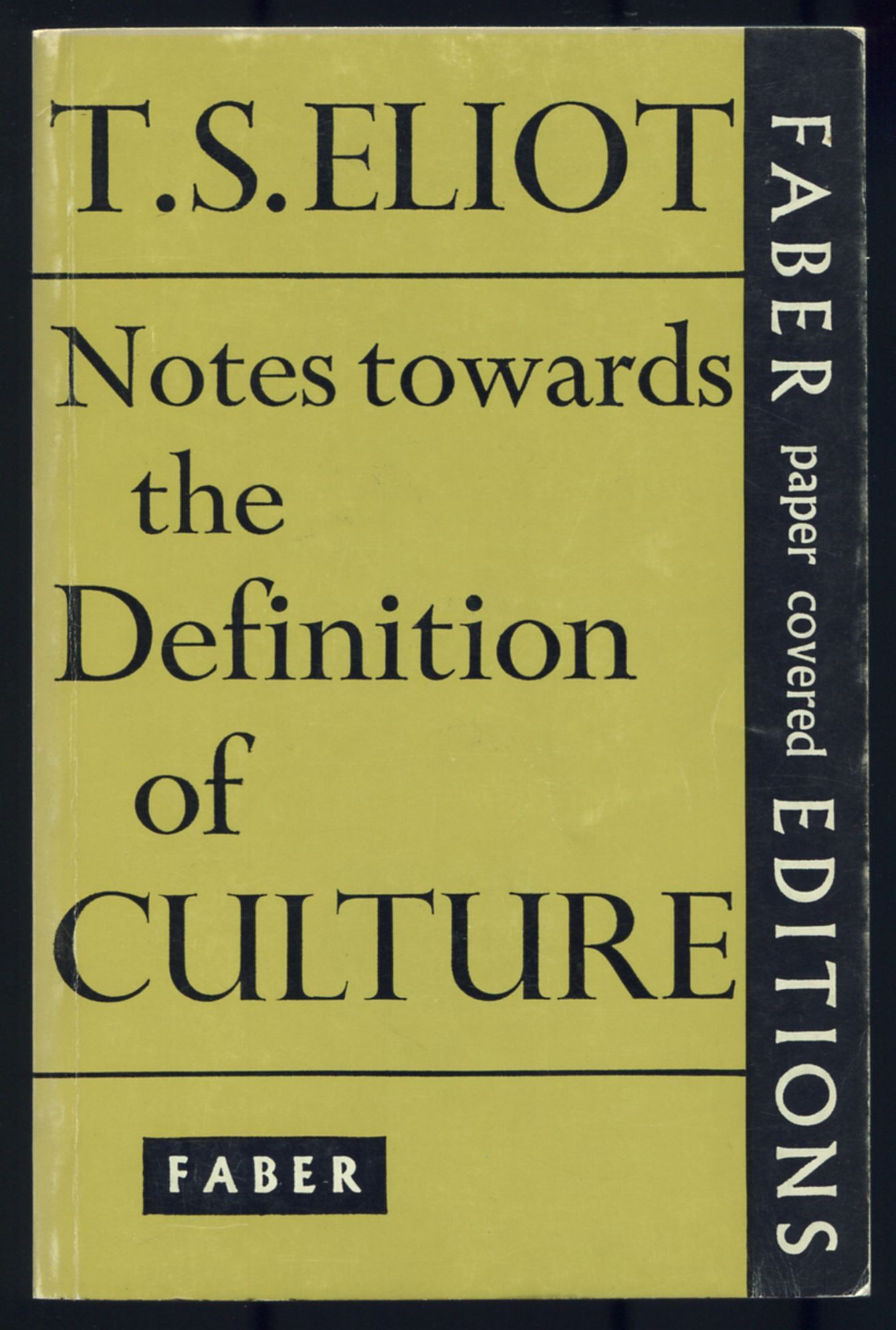 Notes Towards The Definition Of Culture T S ELIOT Notes Towards The Definition Of Culture T S ELIOT